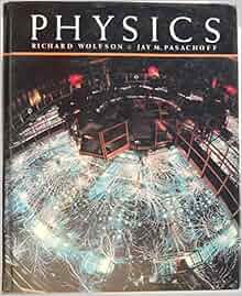Physics: Richard Wolfson: 9780316951838: Amazon.com: Books