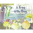A Frog in the Bog : Wilson, Karma, Rankin, Joan: Amazon.ca: Books