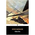 Under Fire (Penguin Classics): Barbusse, Henri, Buss, Robin, Winter, J ...