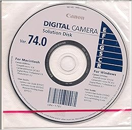 Canon Digital Camera Solution Disk Ver. 74.0: Canon: Amazon.com: Books