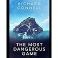 The Most Dangerous Game: Annotated: Connell, Richard: 9798710042601: Books - Amazon