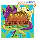 ABC Adventures: Magical Creatures - Kindle edition by Mikey Brooks ...