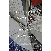 Amazon.com: The Last Samurai: 9780811225502: DeWitt, Helen: Books