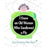 Amazon.com: I Know an Old Lady Who Swallowed a Fly: 9780823408146 ...