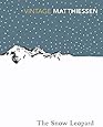 The Snow Leopard: Amazon.co.uk: Peter Matthiessen: 9780099771111: Books
