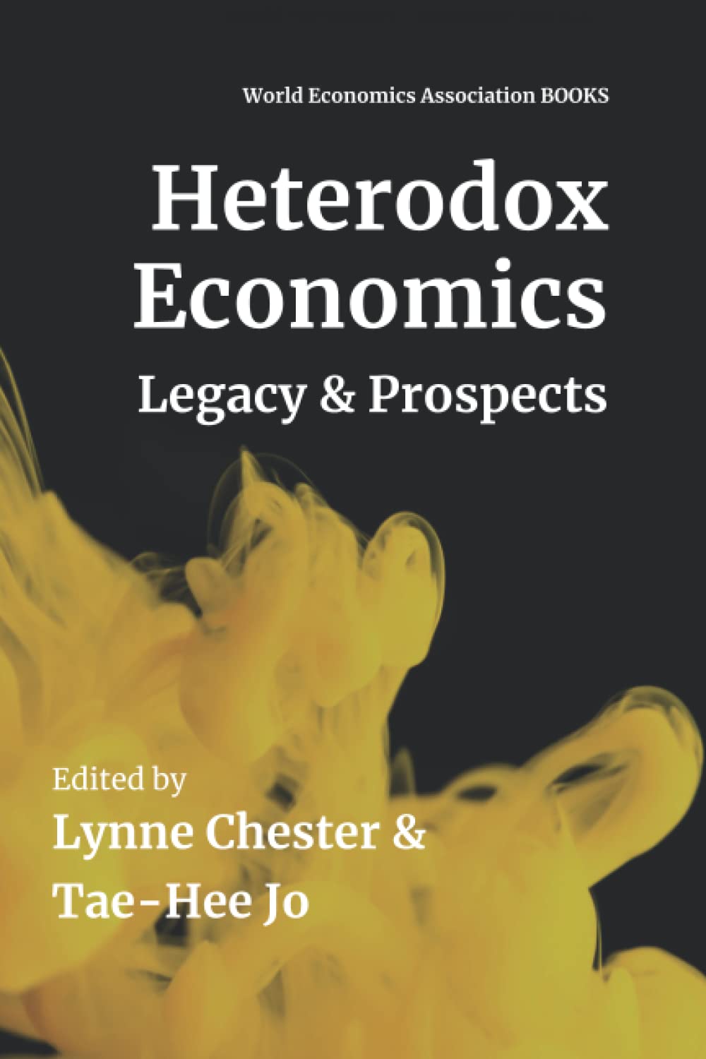 Heterodox Economics: Legacy and Prospects (2022) | Dr. Tae-Hee Jo