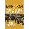 Fascism: What It Is and How to Fight It: Leon Trotsky: 9780873481069 ...