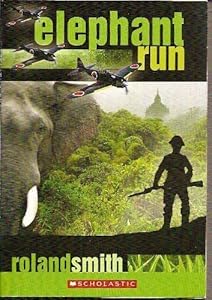 Elephant Run book by Roland Smith