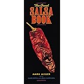 The Great Chile Book: [A Cookbook]: Miller, Mark, Harrisson, John ...