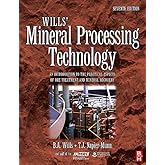Wills' Mineral Processing Technology: An Introduction to the Practical Aspects of Ore Treatment ...