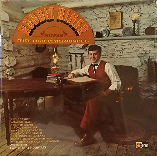 Robbie Hiner - ROBBIE HINER Sings THE OLD TIME GOSPEL - Amazon.com Music