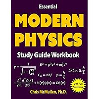 Essential Modern Physics Study Guide Workbook: McMullen, Chris: 9781941691281: Amazon.com: Books