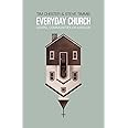 Everyday Church: Gospel Communities on Mission: Chester, Tim, Timmis ...