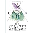The Forests of California: A California Field Atlas (The California ...