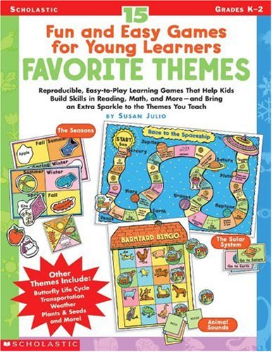15 Fun and Easy Games for Young Learners-Favorite Themes: Reproducible ...
