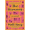 The Humans: A Novel: Haig, Matt: 9781476730592: Amazon.com: Books