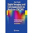 Digital Imaging and Communications in Medicine (DICOM): A Practical ...