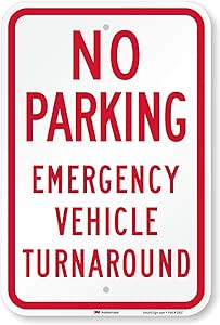 Amazon.com: "No Parking Emergency Vehicle Turnaround" Sign By SmartSign ...