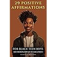 Amazon.com: 29 Positive Affirmations for Black Teen Boys on Their ...
