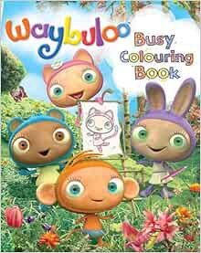 Waybuloo Busy Colouring Book: NA: 9781405255745: Amazon.com: Books