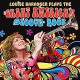 HORN OF PLENTY…Louise Baranger: Plays the Great American Groove Book ...