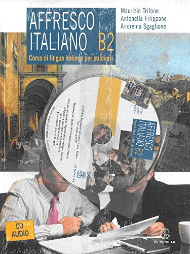 Affresco italiano B2. Corso di lingua italiana per stranieri. Con CD ...