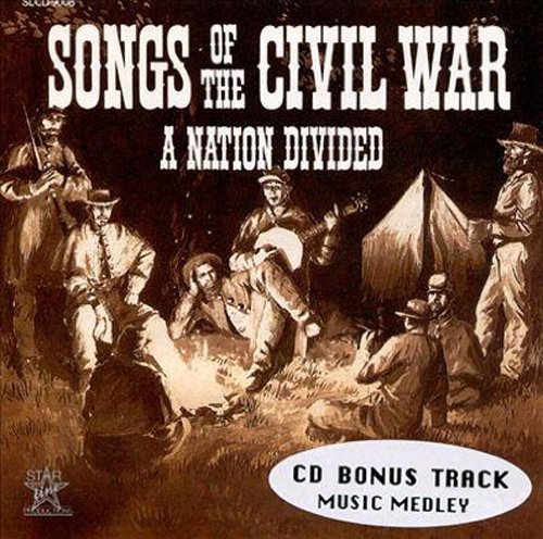 - Songs of the Civil War: A Nation Divided by Songs of the Civil War ...