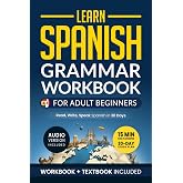 Learn Spanish Fast for Adult Beginners: 3-in-1 Workbook: Master Spanish ...