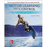 Motor Learning and Control: Concepts and Applications: Magill, Richard ...