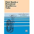 Amazon.com: First Book of Practical Studies for Tuba: 9780769222653 ...