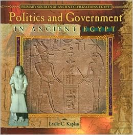 Politics and Government in Ancient Egypt (Primary Sources of Ancient ...