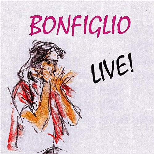 Bonfiglio - Bonfiglio-Live - Amazon.com Music