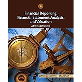 Financial Reporting, Financial Statement Analysis, and Valuation: A ...