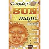 Everyday Magic: Spells & Rituals for Modern Living (Dorothy Morrison's ...
