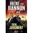 Fatal Judgment (Guardians of Justice, Book 1): Irene Hannon ...