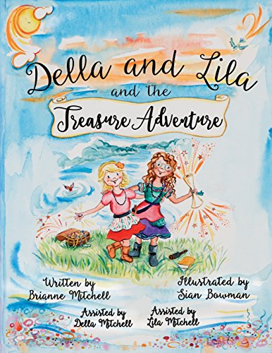 Della and Lila and the Treasure Adventure: Mitchell, Brianne, Bowman ...