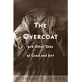 The Overcoat and Other Tales of Good and Evil: Nikolai V. Gogol, David ...