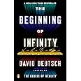The Beginning of Infinity: Explanations That Transform the World ...