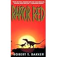 Amazon.com: Raptor Red: A Novel: 9780553575613: Robert T. Bakker: Books