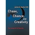Chase, Chance, and Creativity: The Lucky Art of Novelty (Mit Press ...