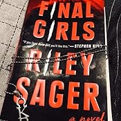 Amazon.com: Final Girls: A Novel (9781101985366): Riley Sager: Books