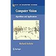 Computer Vision: Algorithms and Applications (Texts in Computer Science): Szeliski, Richard ...