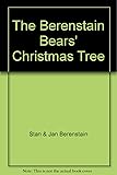 The Berenstain Bears Christmas Tree: Stan Berenstain, Jan Berenstain ...