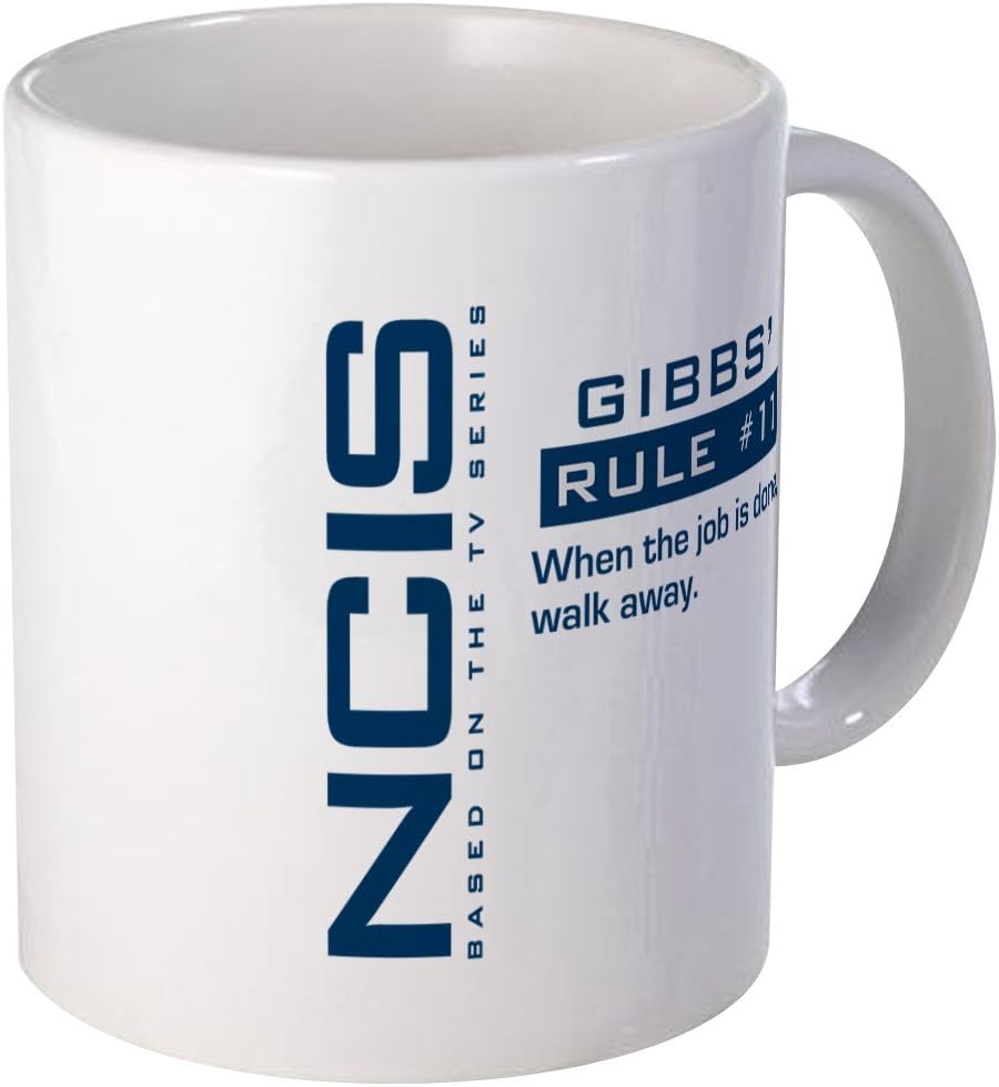 CafePress - NCIS Gibbs' Rule #11 - Coffee Mug, Novelty Coffee Cup by ...