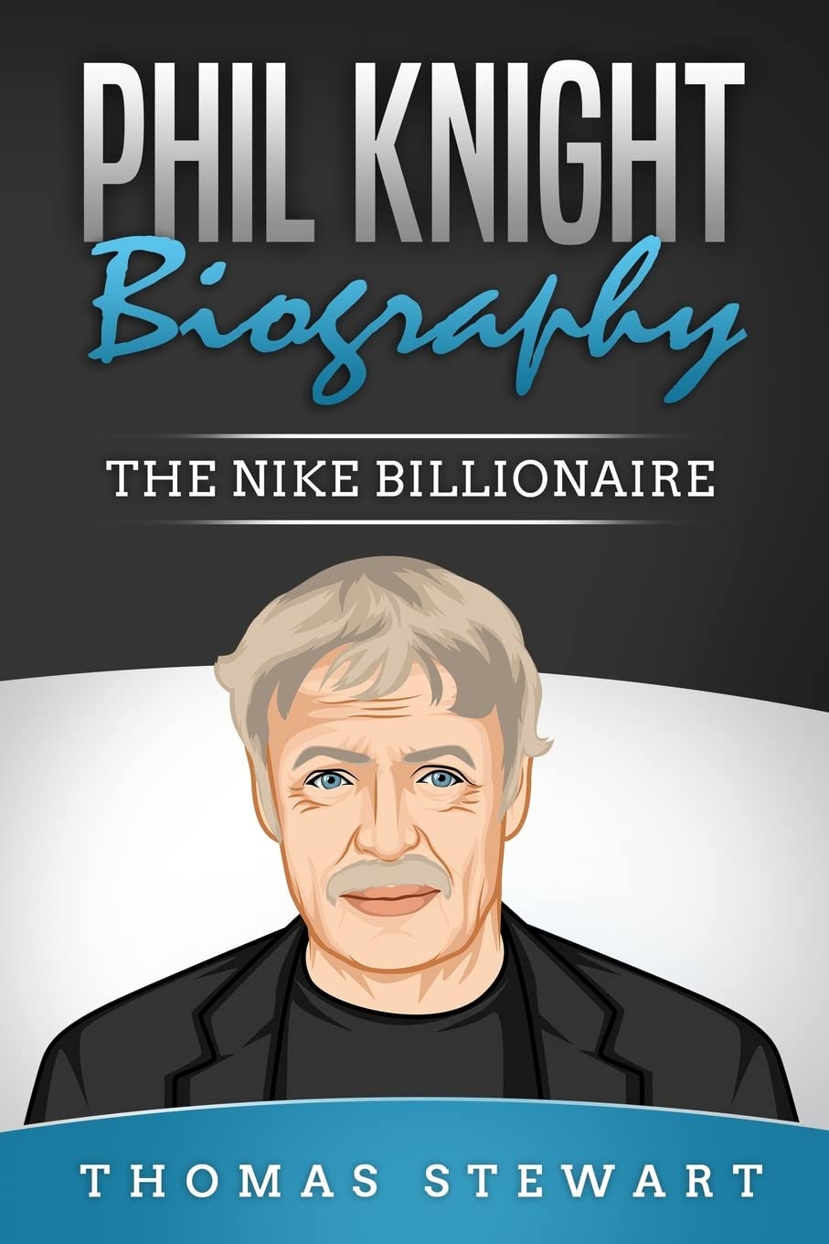 Mua Phil Knight Biography: The Nike Billionaire trên Amazon Nhật chính ...