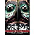 A Guide to the Indian Tribes of the Pacific Northwest (Volume 173) (The ...