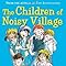 The Children of Noisy Village: Amazon.co.uk: Astrid Lindgren, Susan ...