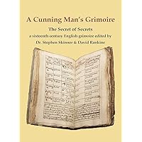 Amazon.com: A Cunning Man's Grimoire: The Secret of Secrets (Sourceworks of Ceremonial Magic ...