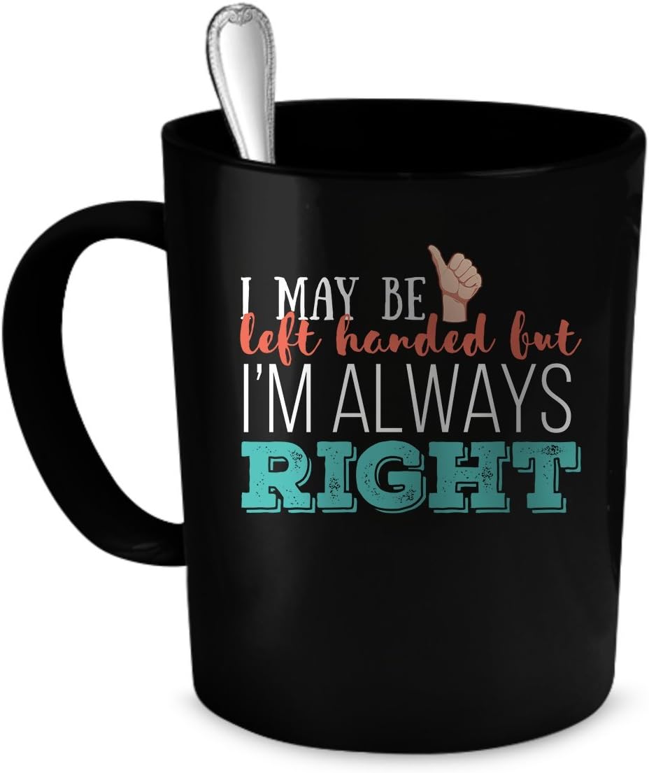 Amazon.com: Left Handed Coffee Mug. Left Handed gift 11 oz. black ...