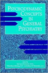 Psychodynamic Concepts in General Psychiatry: 9780880485364: Medicine ...